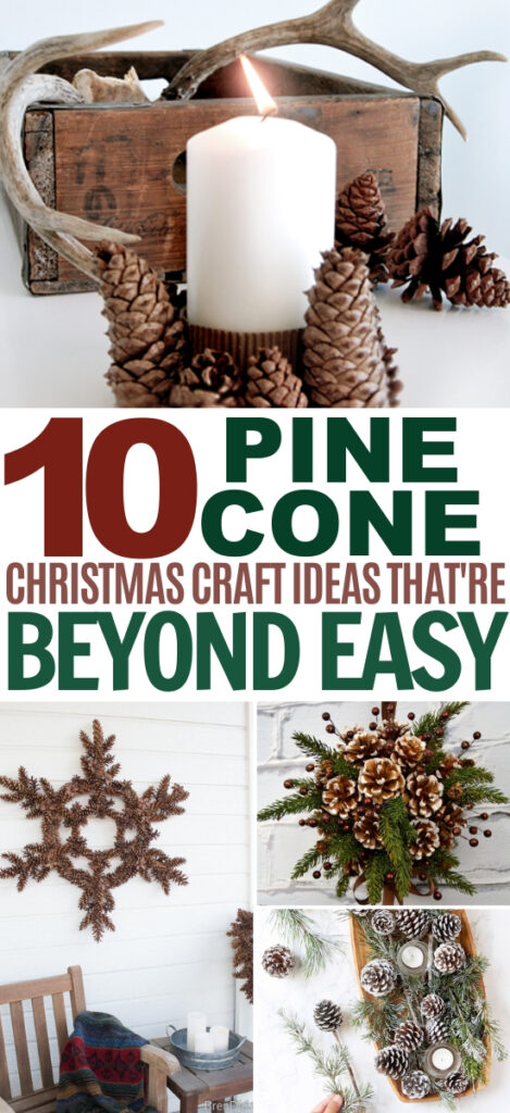 10 Gorgeous Christmas Pine Cone Crafts to Decorate With