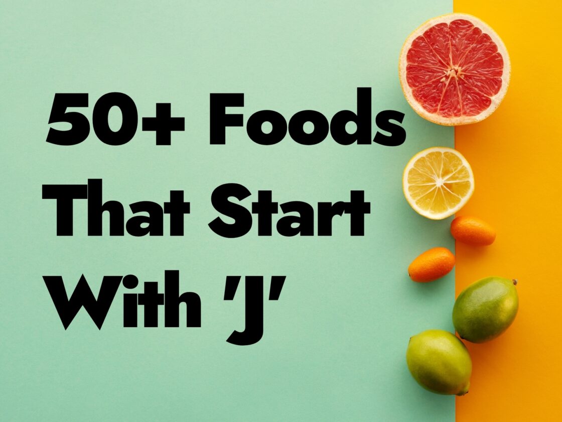 50+ Foods That Start With J - How Many Can You Name?