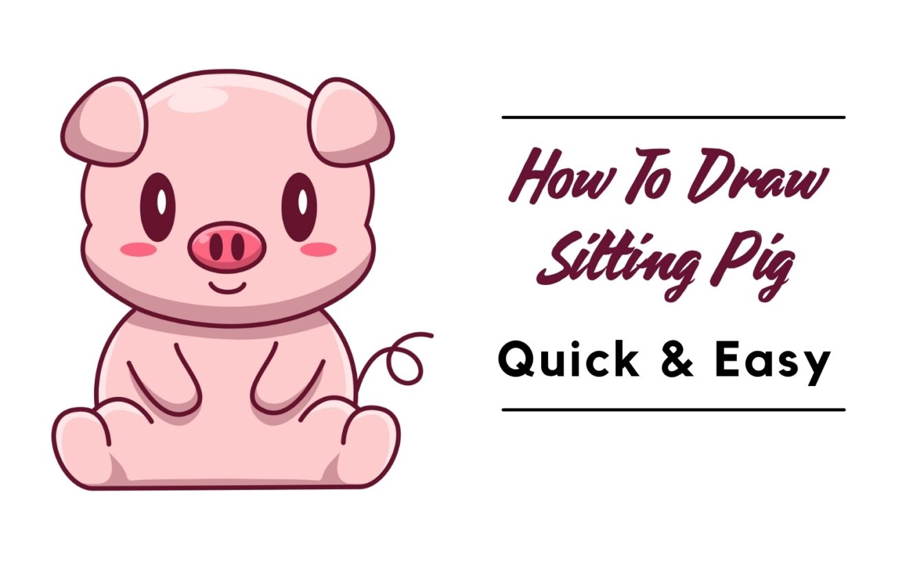 How to Draw a Pig: Easy Step-by-Step Pig Drawing [With Video]