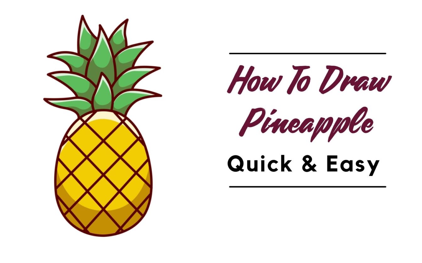 How To Draw A Pineapple Easy Step By Step Drawing With Video